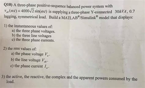 Solved Q10 A Three Phase Positive Sequence Balanced Power