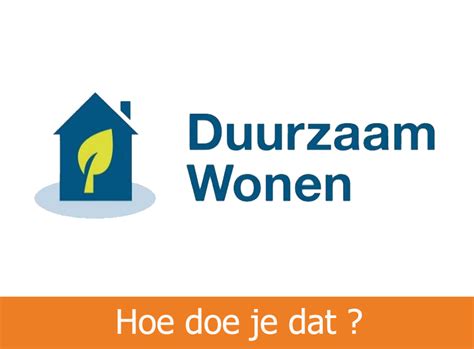 5 Leerzame Woontips Hoe Je Duurzaam Kunt Wonen