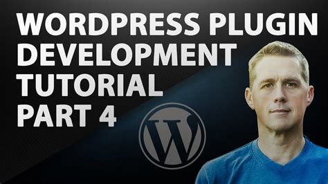 Wordpress Plugin Development Part 4 How To Wordpress Tutorial Youtube