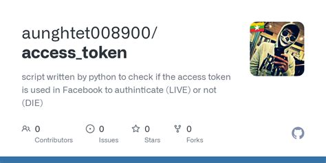 GitHub Aunghtet Access Token Script Written By Python To Check If The Access Token Is