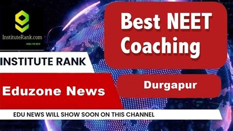 Best Neet Coaching In Durgapur Top Neet Coaching In Durgapur Youtube