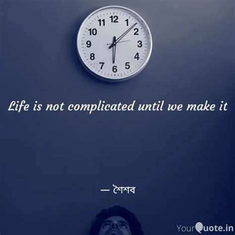life is not complicated u quotes and writings by avijit pal yourquote