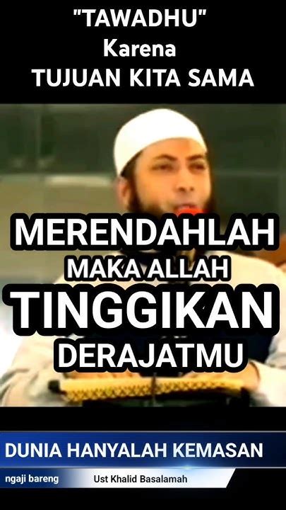 Ust Khalid Basalamah Tawadhu Youtube