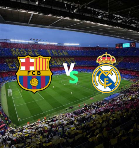 Entradas Fc Barcelona Vs Real Madrid Cf Copa Del Rey 2223 Bstadium