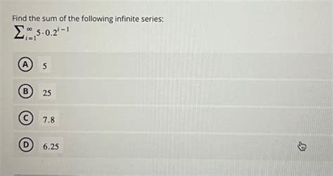 Solved Find The Sum Of The Following Infinite Series Chegg Com