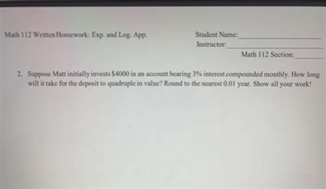 Solved Math 112 Written Homework Exp And Log App Student Chegg