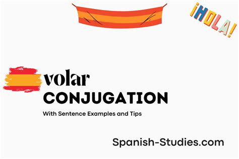 Conjugate Volar In Spanish All Tense Chart Practice Test