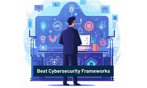 Best Cybersecurity Frameworks Nist Iso27001 And Other Standards