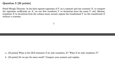 Question 3 20 Points Frisch Waugh Theorem In The Least Squares