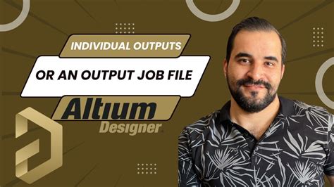 Individual Outputs Or An Output Job File Altium Designer Youtube