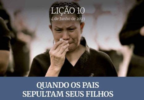 Lição Quando os Pais Sepultam seus Filhos