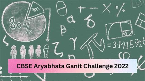 Cbse Aryabhata Ganit Challenge 2022