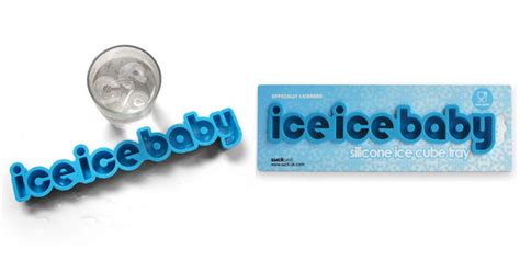 Ice Ice Baby : Ice cubes by Davide Bowie & Vanilla Ice.
