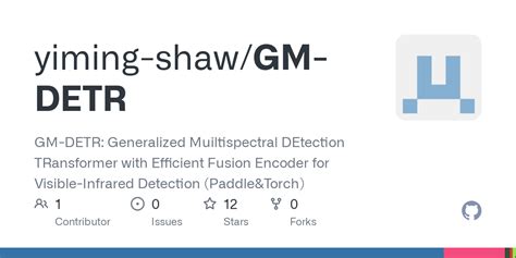 Github Yiming Shawgm Detr Gm Detr Generalized Muiltispectral Detection Transformer With