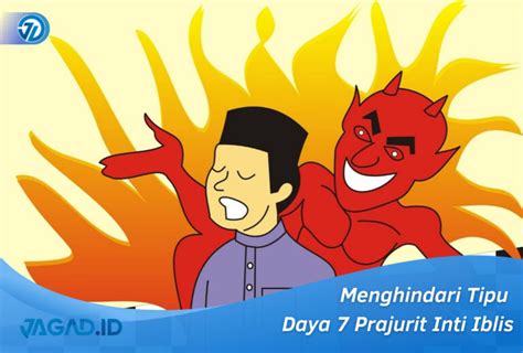 Kisah Iblis Menghindari Tipu Daya Prajurit Inti Iblis JAGAD ID