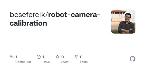 Github Bcsefercikrobot Camera Calibration