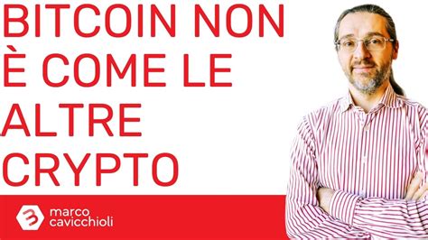 Bitcoin non è una criptovaluta come le altre