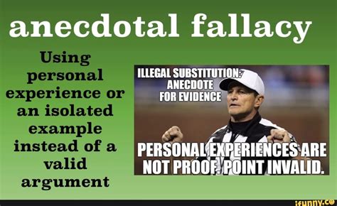 Anecdotal Evidence Fallacy Meme