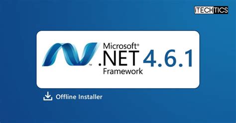 download microsoft framework 4 6 1 offline installer