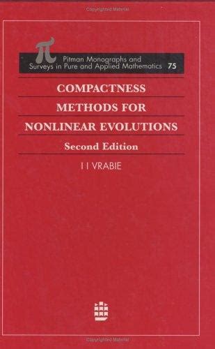 Compactness Methods For Nonlinear Evolutions By I I Vrabie Open Library
