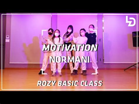 Normani Motivationㅣ걸스기초ㅣGIRLS BASIC CLASSㅣChoreography by ROZYㅣ레츠댄스