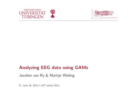 [ppt] analyzing eeg data using gams jacolien van rij and martijn
