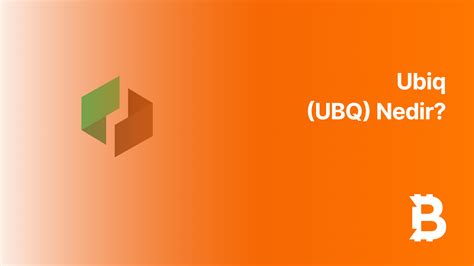 Ubiq Ubq Nedir Bitci Akademi
