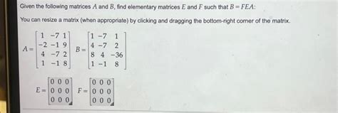 solved given the following matrices a and b find elementary