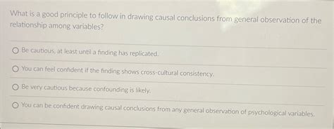 What Is A Good Principle To Follow In Drawing Causal Chegg Com