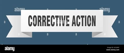 Corrective Action Ribbon Corrective Action Isolated Band Sign