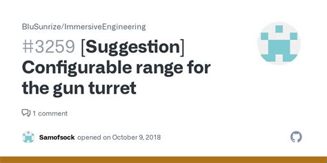 Suggestion Configurable Range For The Gun Turret Issue 3259