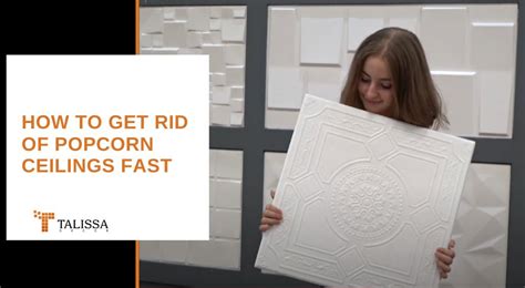 How To Get Rid Of Popcorn Ceilings Fast Talissa Decor Ceiling Tiles