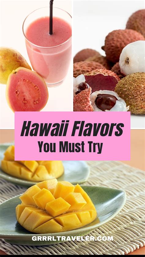 10 Hawaiian Flavors You Absolutely Must Try Hawaii Getaway Guide