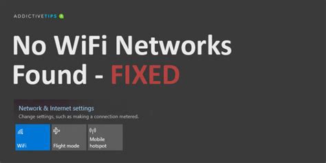 No Wifi Networks Found In Windows 10 Fixed