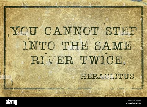 you cannot step into the same river twice ancient greek philosopher