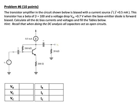 SOLVED Problem 6 10 Points The Transistor Amplifier In The Circuit