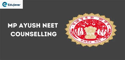 MP Ayush NEET Counselling 2024 Registration Dates Eligibility Fees Documents