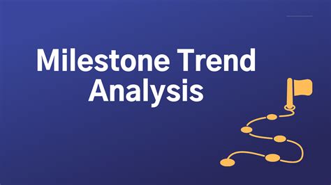 What Is Milestone Trend Analysis 6 Steps To Use It In Ms Project
