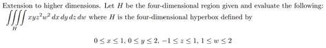 Solved Extension To Higher Dimensions Let H Be The