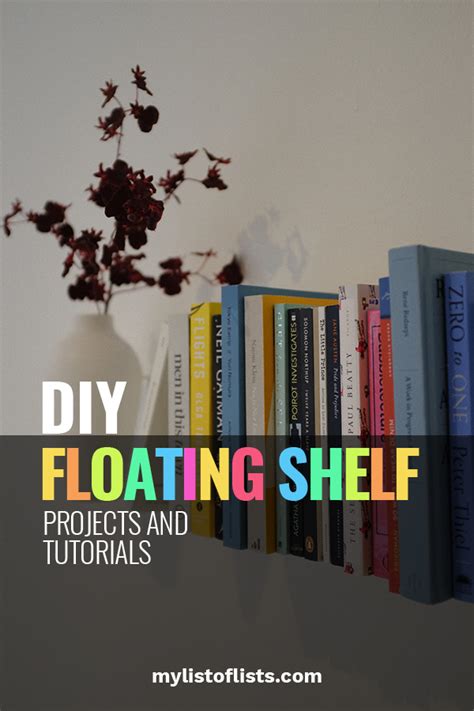 Diy Floating Shelf Projects And Tutorials My List Of Lists