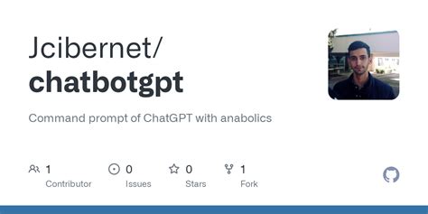 GitHub Jcibernet Chatbotgpt Command Prompt Of ChatGPT With Anabolics