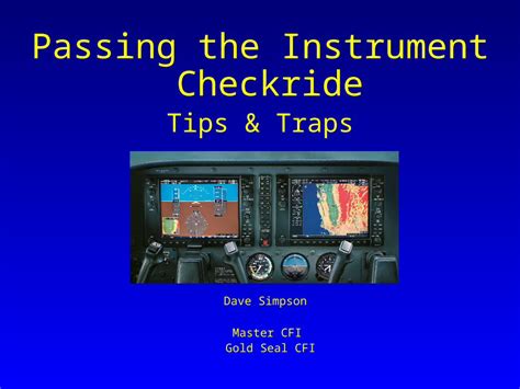 Ppt Passing The Instrument Checkride Tips And Traps Dave Simpson Master