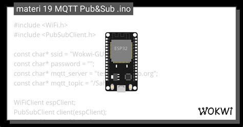 Materi 19 Mqtt Pubandsub Ino Wokwi Esp32 Stm32 Arduino Simulator