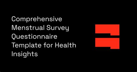 Comprehensive Menstrual Survey Questionnaire Template For Health Insights