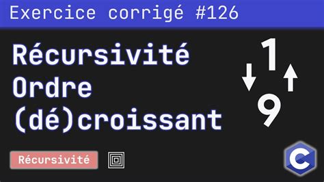 Exercice corrigé Programme récursif qui affiche les nombres en ordre dé croissant