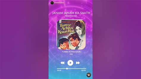 Janam Janam Ka Sath Song By Mohammed Rafi Tumse Achha Kaun Hai