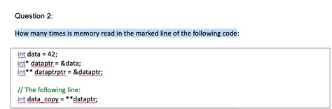 Solved Question How Many Times Is Memory Read In The Chegg