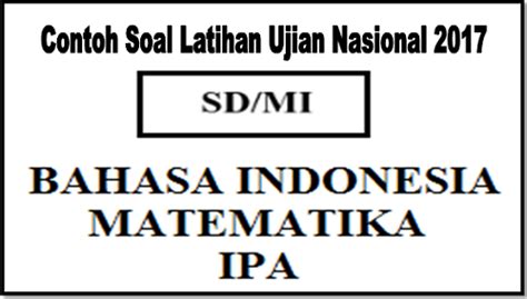 Contoh Soal Latihan Ujian Nasional SD MI File Sekolah Kita
