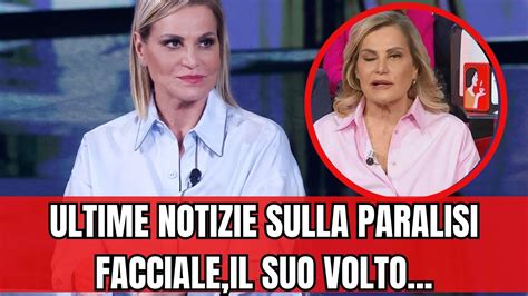 Simona Ventura Le Ultime Notizie Sulla Paralisi Facciale Il Suo Volto