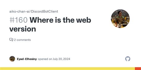 Where Is The Web Version Issue Aiko Chan Ai DiscordBotClient GitHub